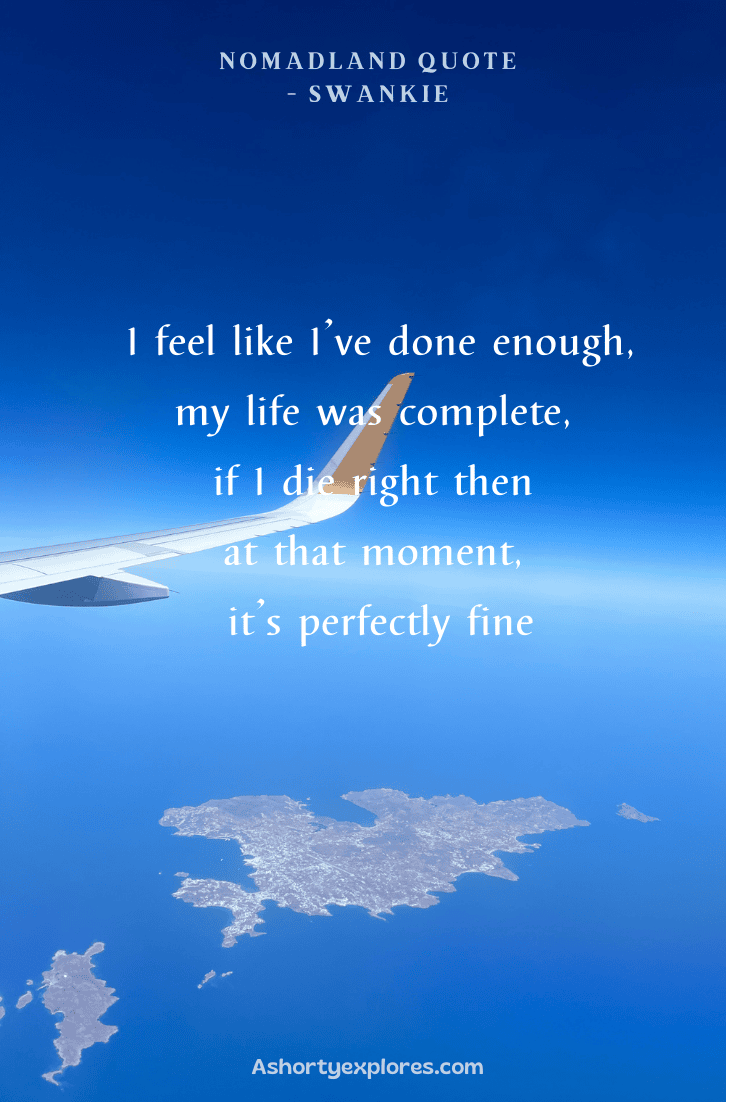 Travel Movie | 5 Inspiring Nomadland Quotes For Travelers And Nomads ...